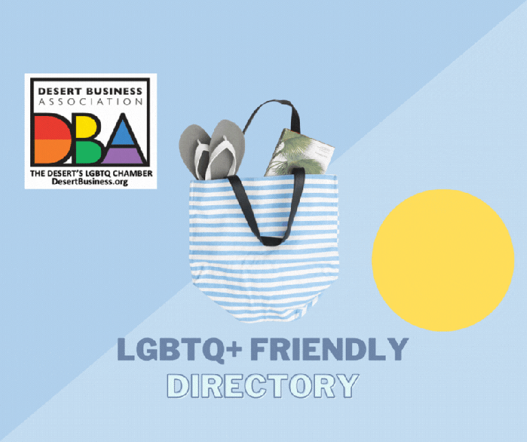 LGBTQ+ Friendly Businesses - K-Gay Desert Guide Palm Springs