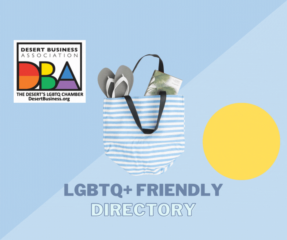 LGBTQ+ Friendly Businesses - KGay Desert Guide Palm Springs
