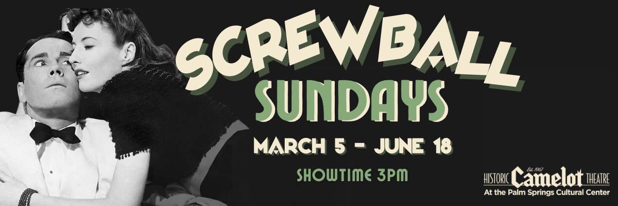 Screwball Sundays and The Film Society of Screwball Comedy Bring ...
