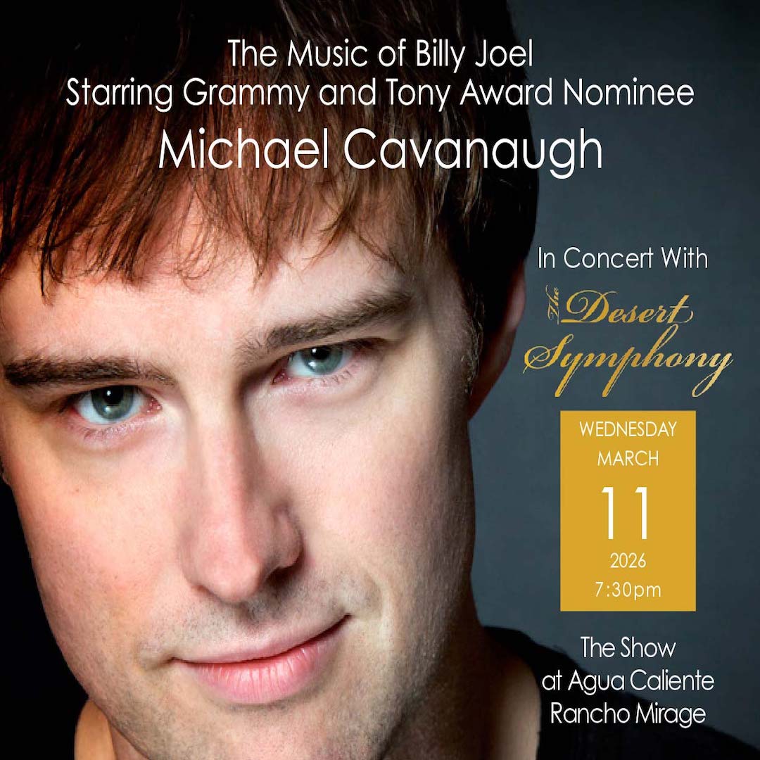 Michael Cavanaugh-Movin' Out / Desert Symphony @ Agua Caliente